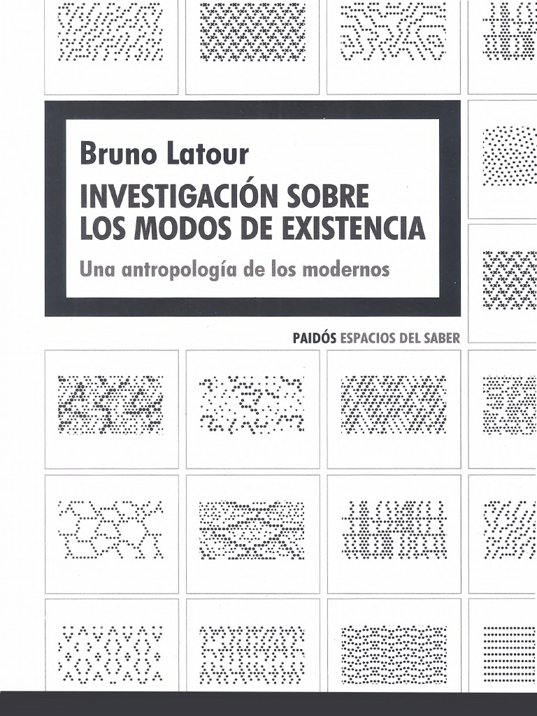 6 El Modo de Existencia de La T Cnica en Bruno Latour Cap. 1 y 8 | PDF | Certeza | Experiencia