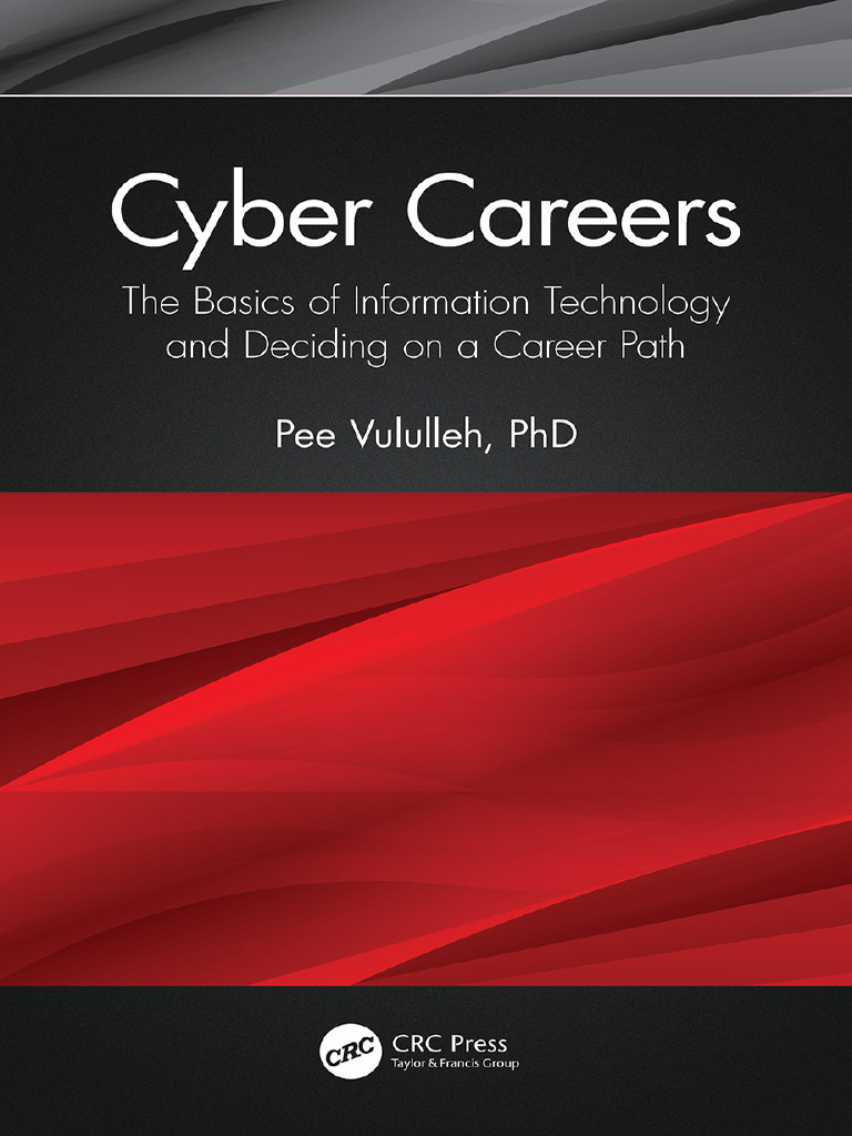 Cyber Careers - The Basics of Information Technology and Deciding On A Career Path | PDF ...