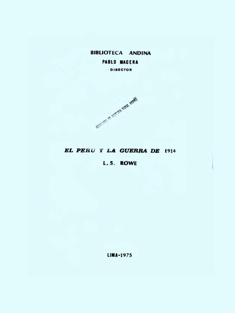Pablo Macera - El Perú y La Guerra de 1914 L. S. Rowe | PDF | Perú ...