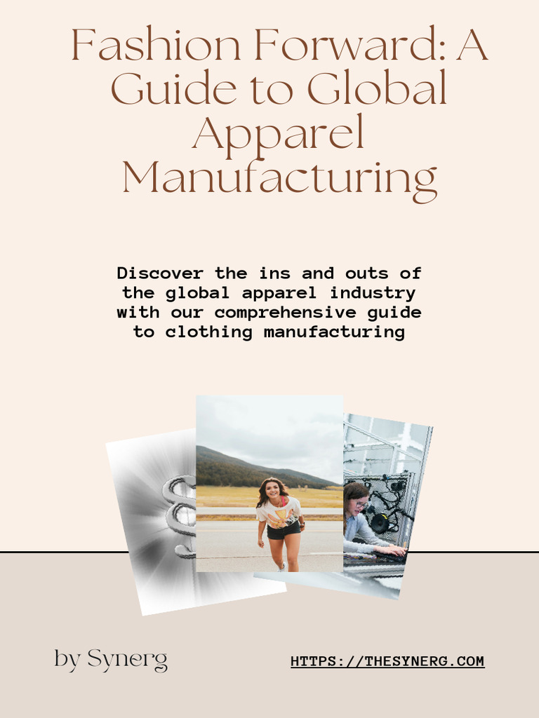 Fashion Forward A Guide To Global Apparel Manufacturing | PDF | Supply ...