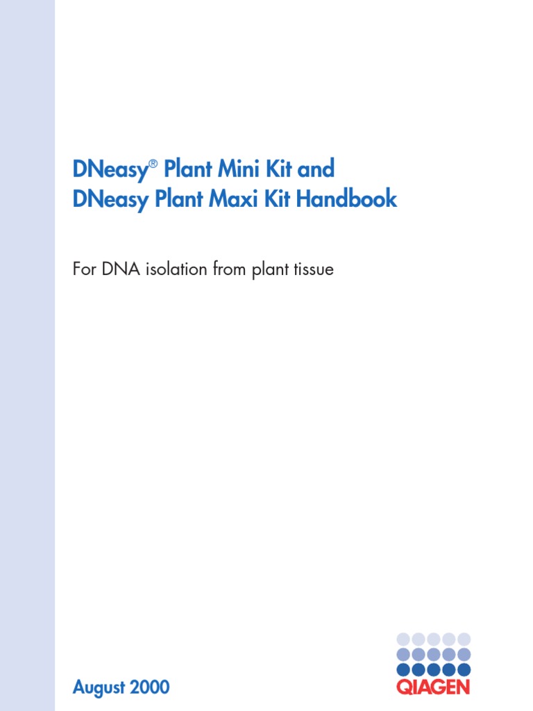 Dneasy Plant Mini Kit and Dneasy Plant Maxi Kit Handbook: For Dna ...