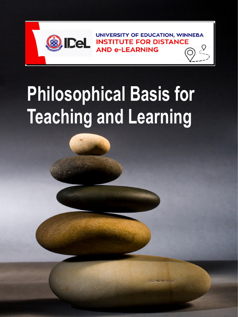 Philosophical Basis For Teaching and Learning | PDF | Pragmatism | Philosophy Of Education
