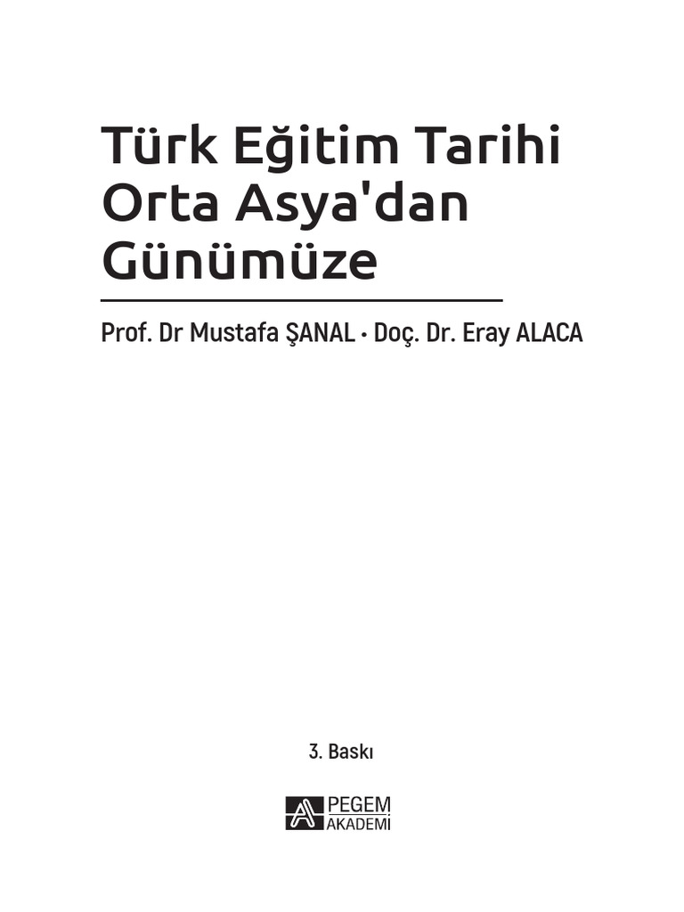 Türk Eğitim Tarihi Orta Asya'dan Günümüze: Prof. DR Mustafa ŞANAL - Doç ...