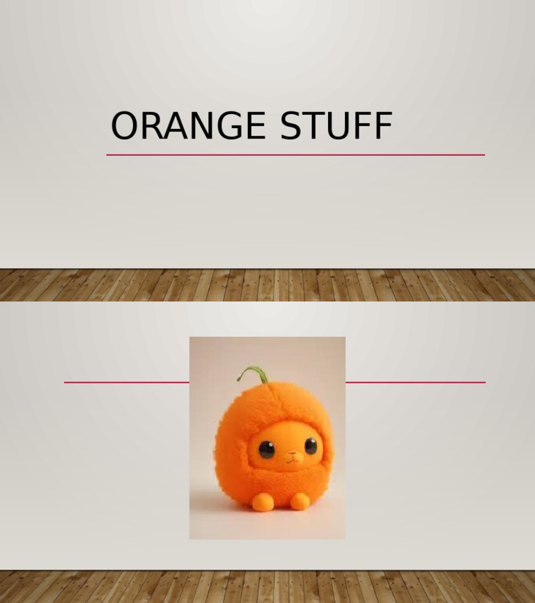 Orange Stuff | PDF