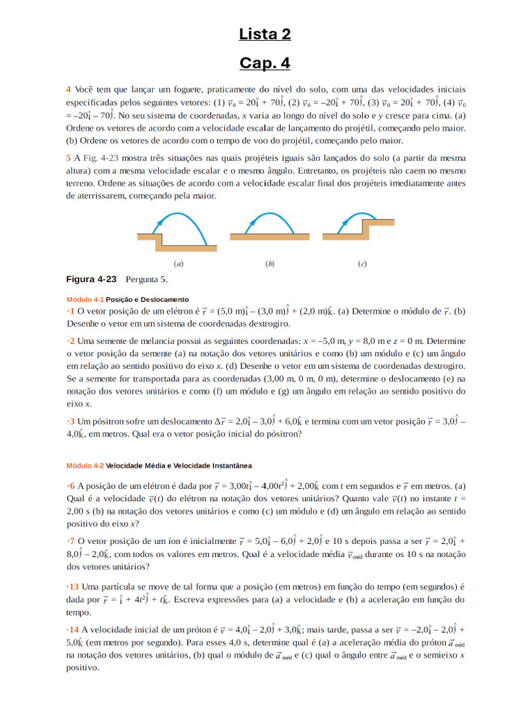 Lista 2 - Cap. 4, 5 e 6 - Fundamentos de Física, Baseado em Halliday, Resnick e Walker, 10a ...