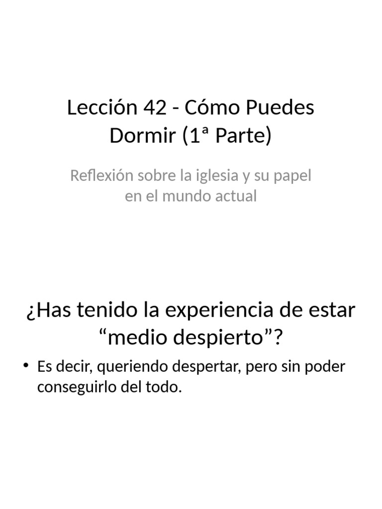 Leccion 42 Como Puedes Dormir 1ra Parte | PDF