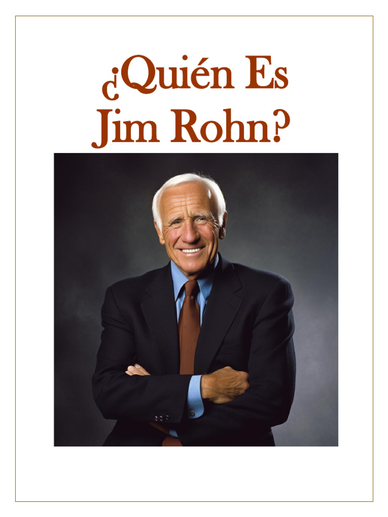 Jim Rohn: Legado y Enseñanzas Clave | PDF | Motivación | Motivacional