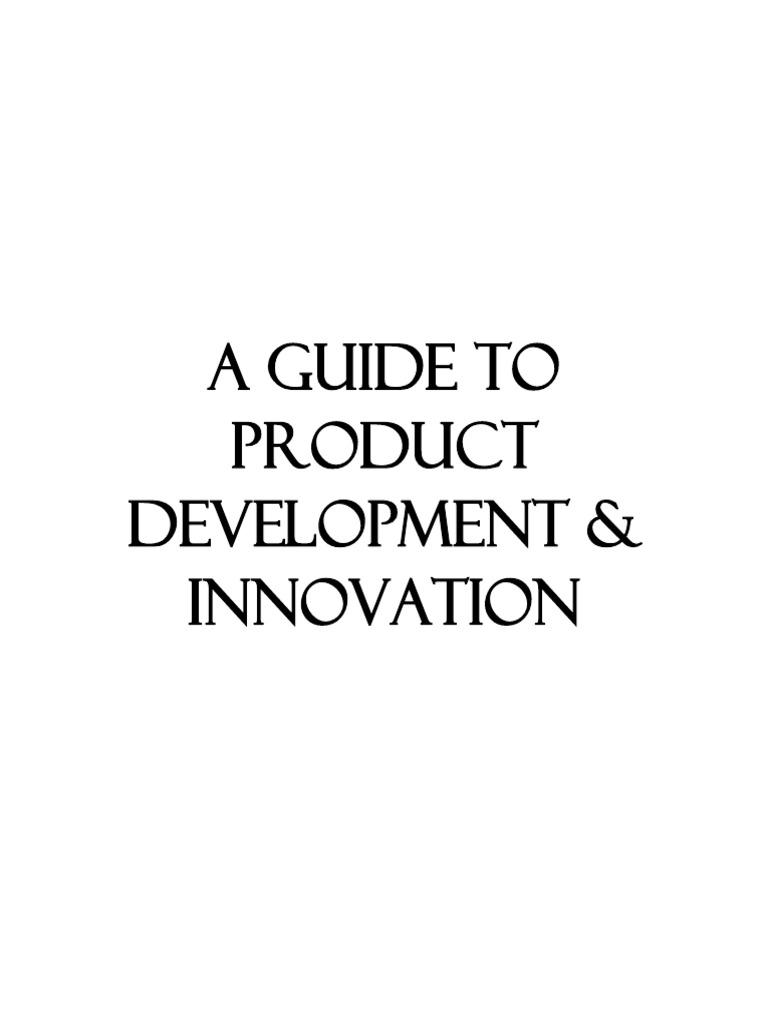 A Guide To Product Development & Innovation-1 | PDF | New Product ...