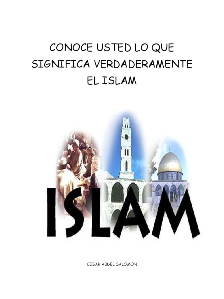 Conoce Usted Lo Que Significa Verdaderamete El Islam | PDF | Religiones ...