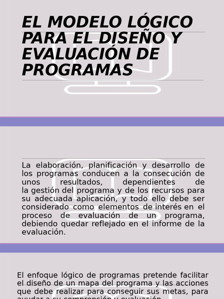 005 El Modelo Lógico para El Diseño y Evaluación | PDF | Evaluación ...