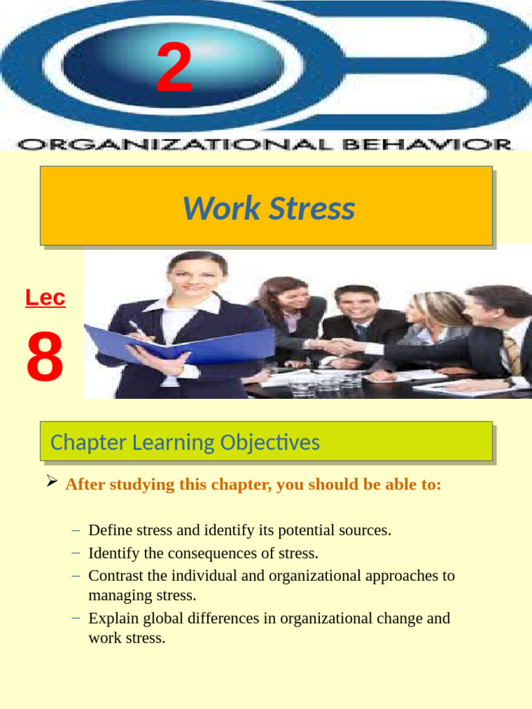 Lec 7 - Work Stress | PDF | Stress (Biology) | Occupational Stress