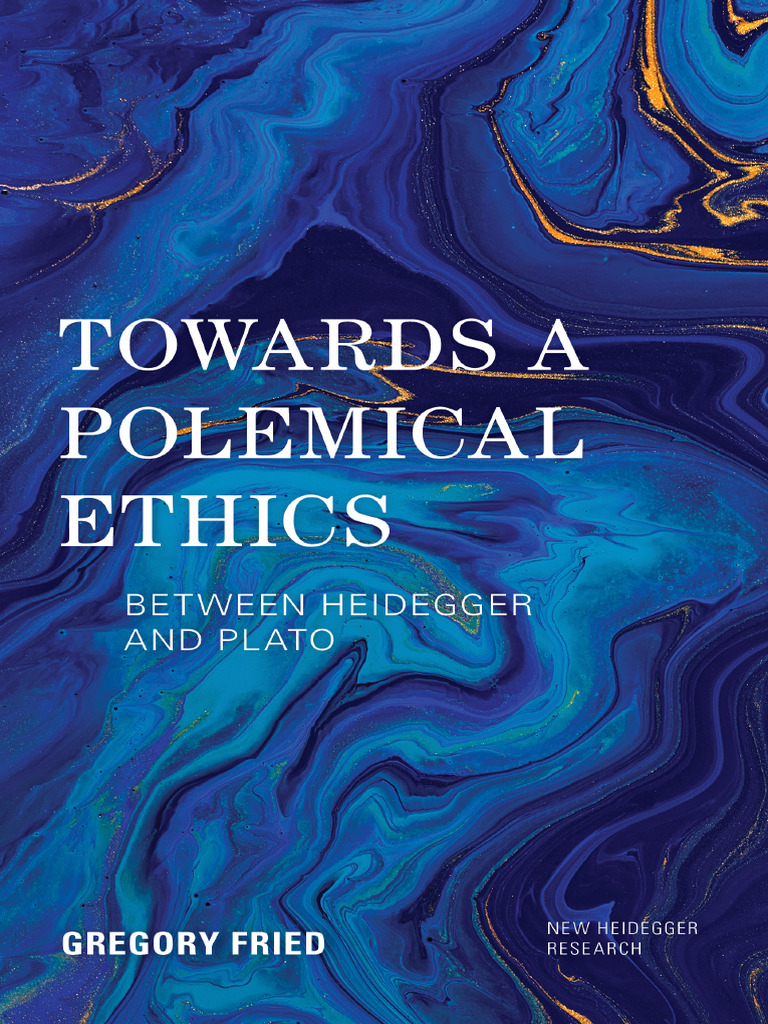 Gregory Fried - Towards A Polemical Ethics - Between Plato and ...