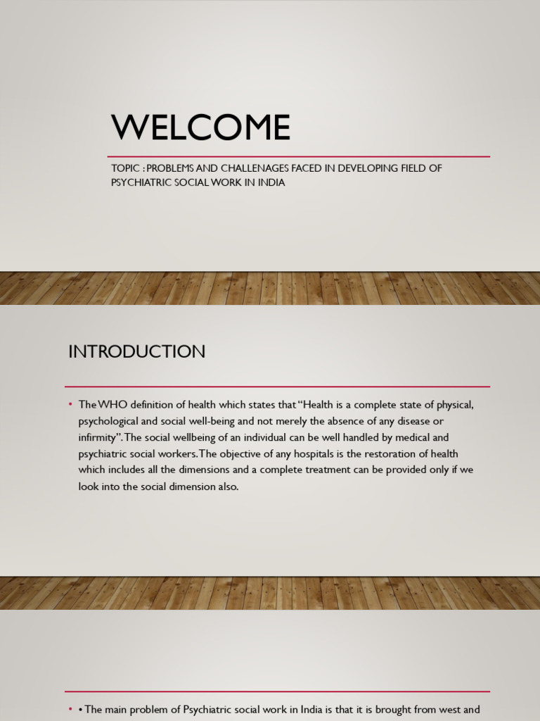 Welcome: Topic: Problems and Challenages Faced in Developing Field of ...