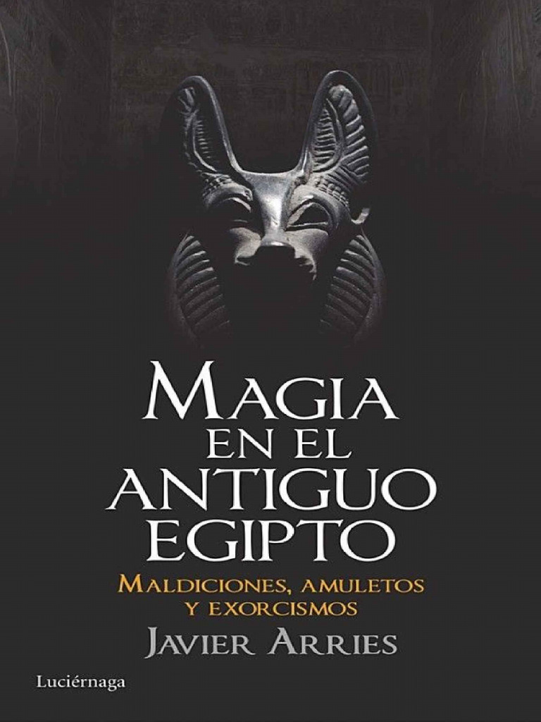 Javier Arries - Magia en El Antiguo Egipto | PDF