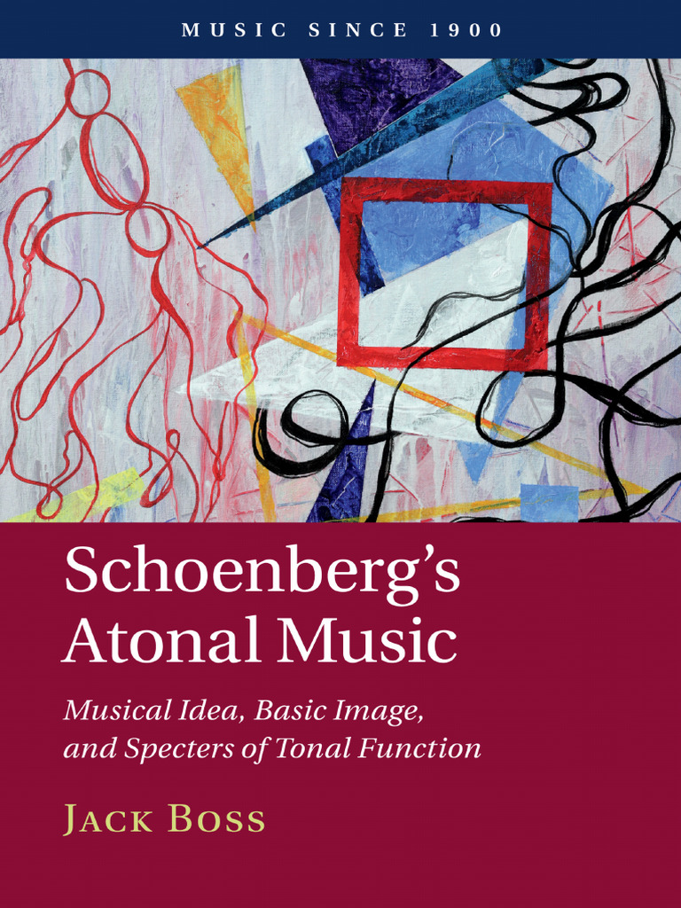 Schoenbergs Atonal Music Musical Idea Basic Image and Specters of Tonal ...