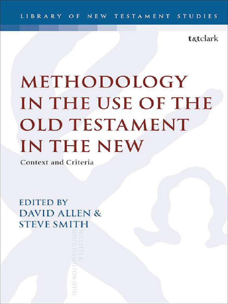 Methodology in The Use of The Old Testament in The New Context and ...