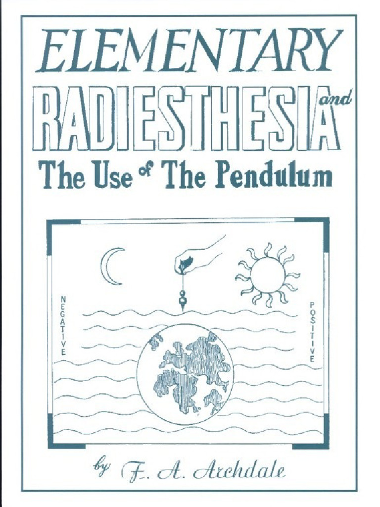 Elementary Radiesthesia Amp The Use of The Pendulum 9780787300395 | PDF ...
