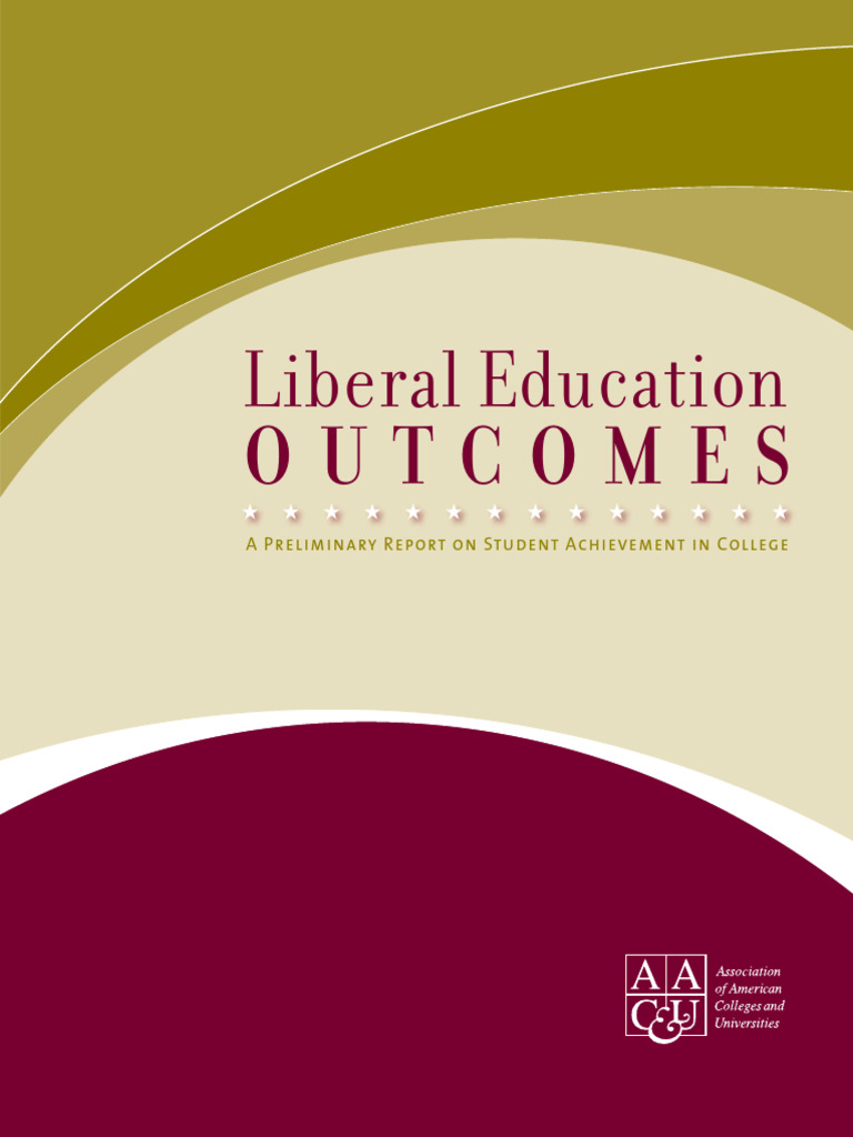 AAC&U - LEAP - Liberal Education Outcomes (2005) | PDF | Educational ...