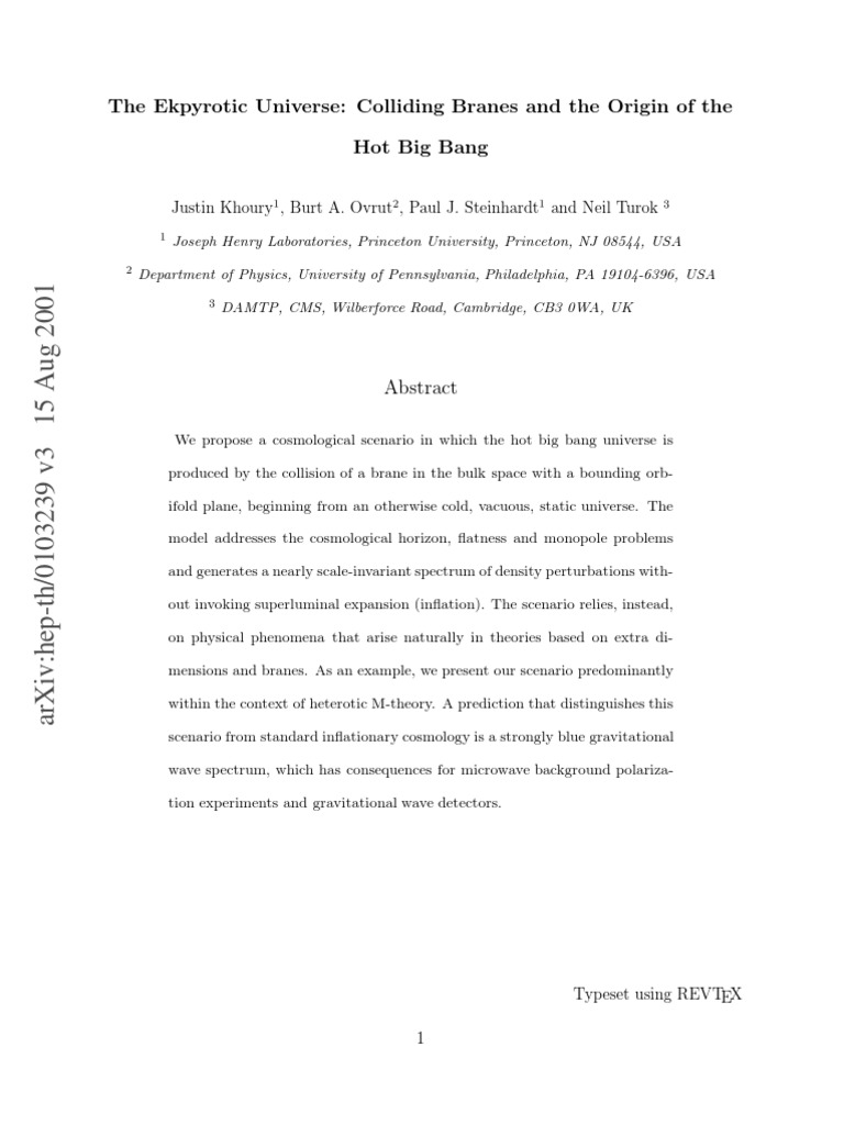 The Ekpyrotic Universe: Colliding Branes and The Origin of The Hot Big ...