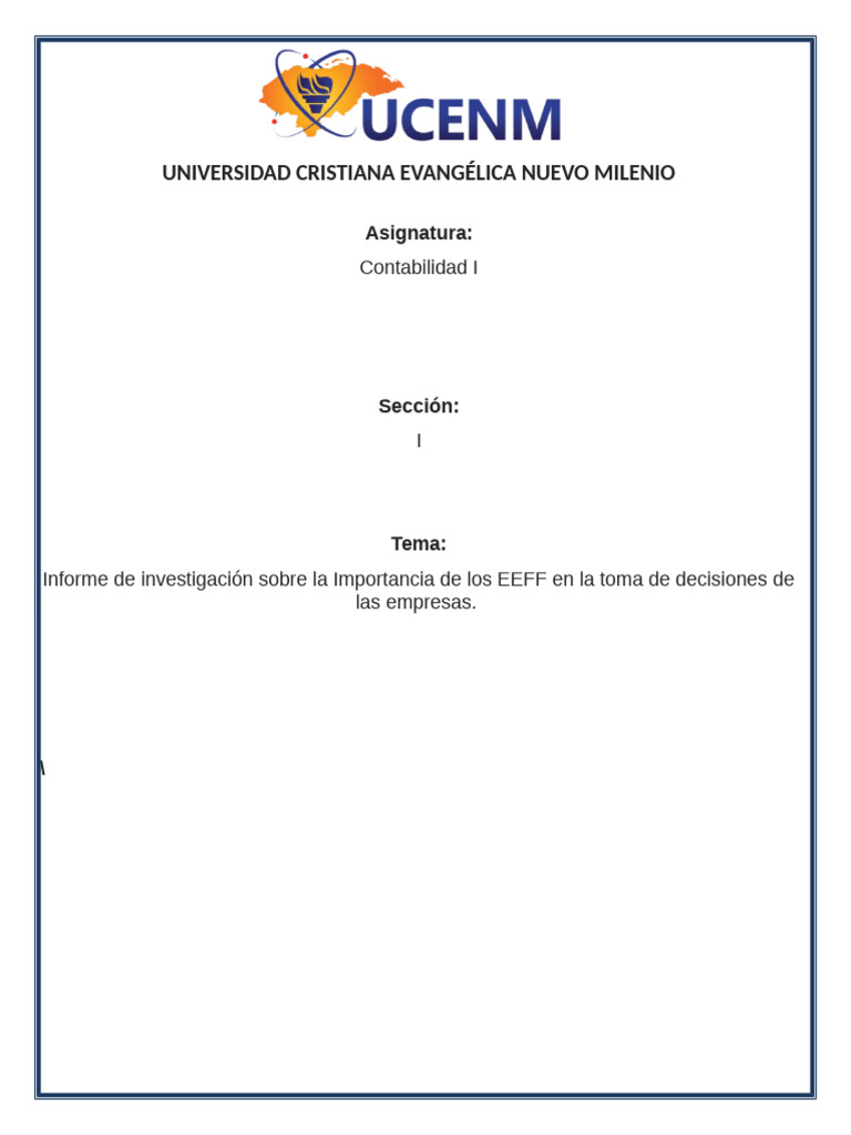 Informe de Investigaci N Sobre La Importancia de Los EEFF en La Toma de Decisiones de Las ...