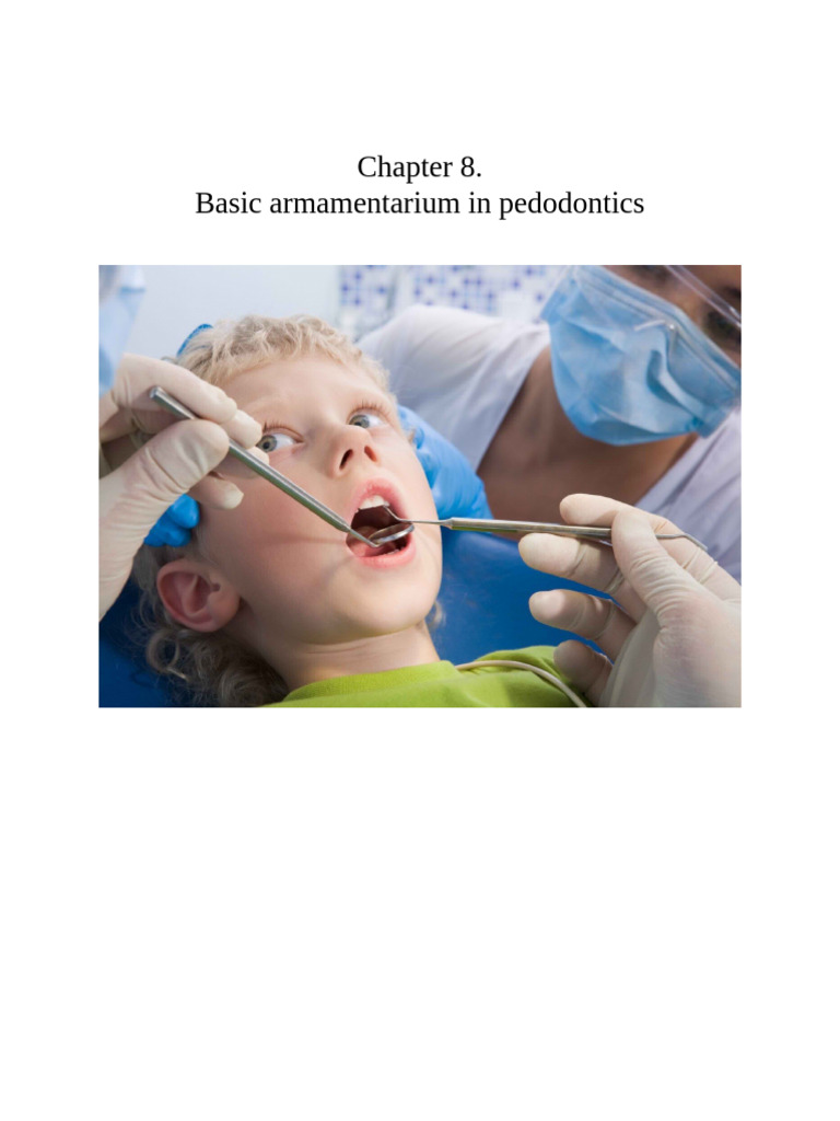 8 Armamentarium in Paedodontics | PDF | Tooth Enamel | Mouth