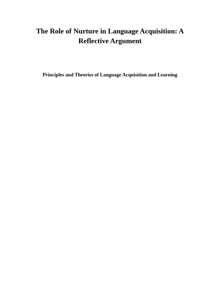 The Role of Nurture in Language Acquisition - A Reflective Argument ...