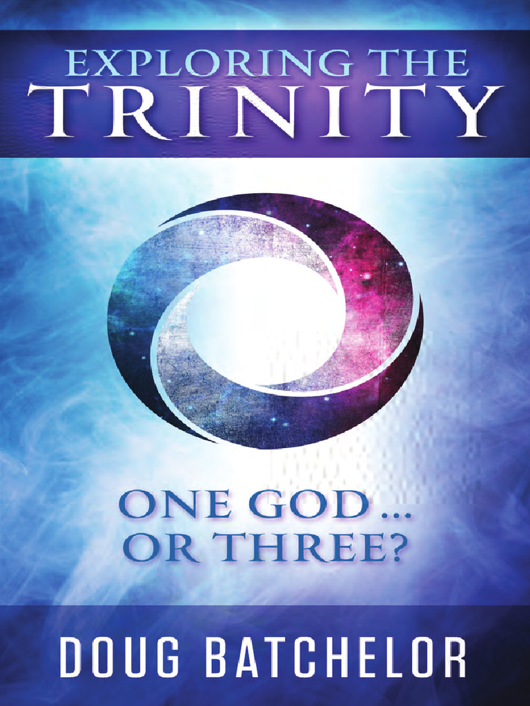 Exploring The Godhead | PDF | Trinity | God The Father