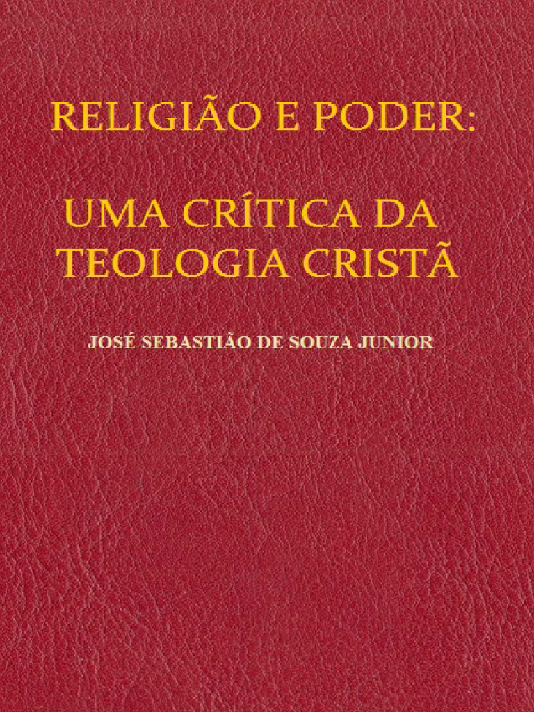 Religião e Poder - Uma Crítica Da Teologia Cristã | PDF | Sociologia | Estado