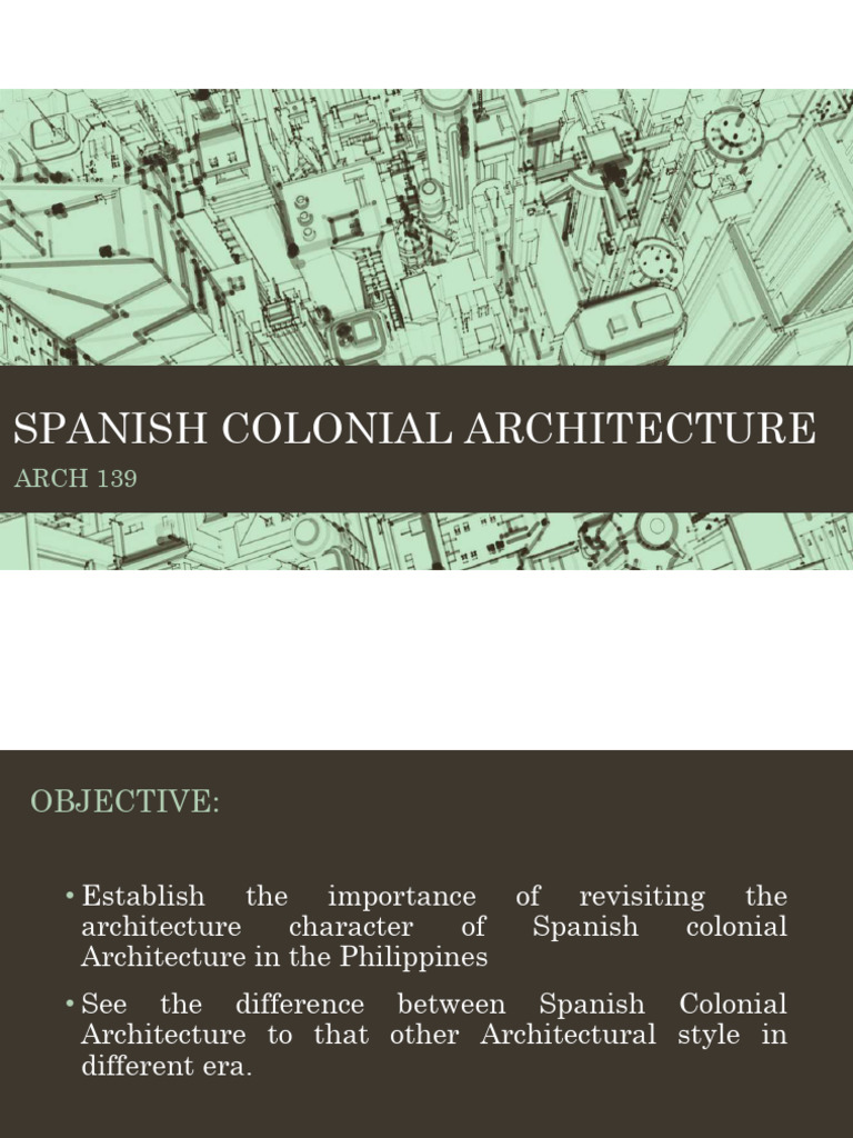 Spanish+Colonial+ +student's+ | PDF | Architectural Design | Architecture
