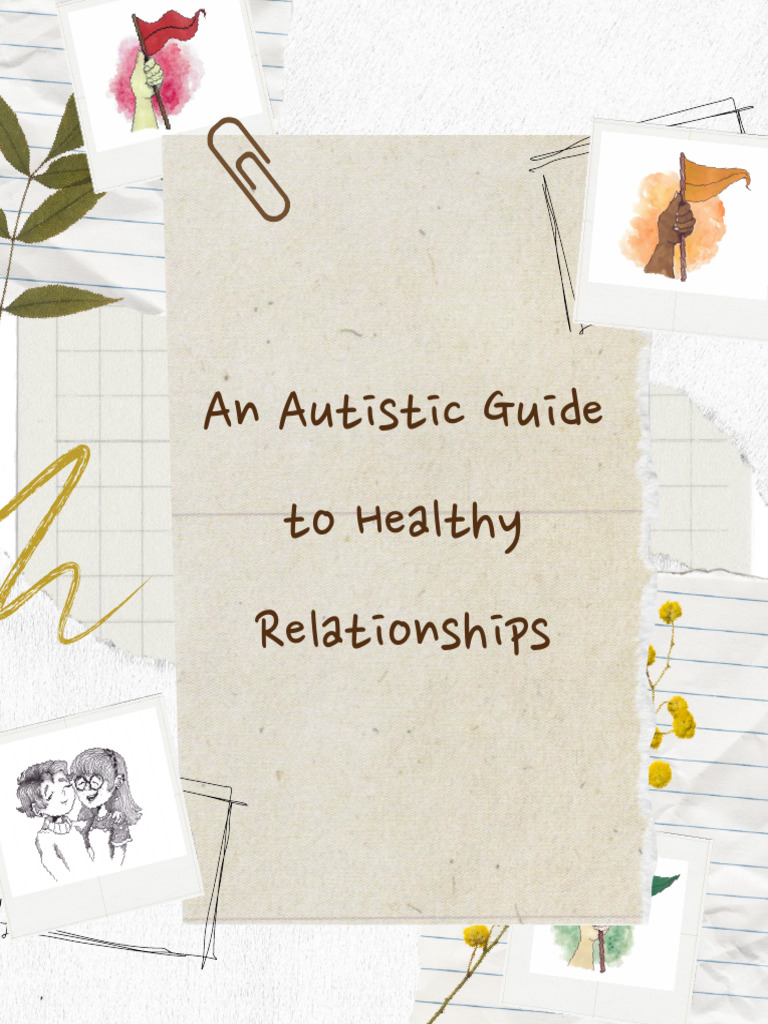 Autistic Guide To Healthy Relationships | PDF | Social Psychology