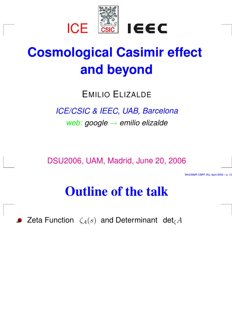Emilio Elizalde - Cosmological Casimir Effect and Beyond | PDF | Universe | Particle Physics