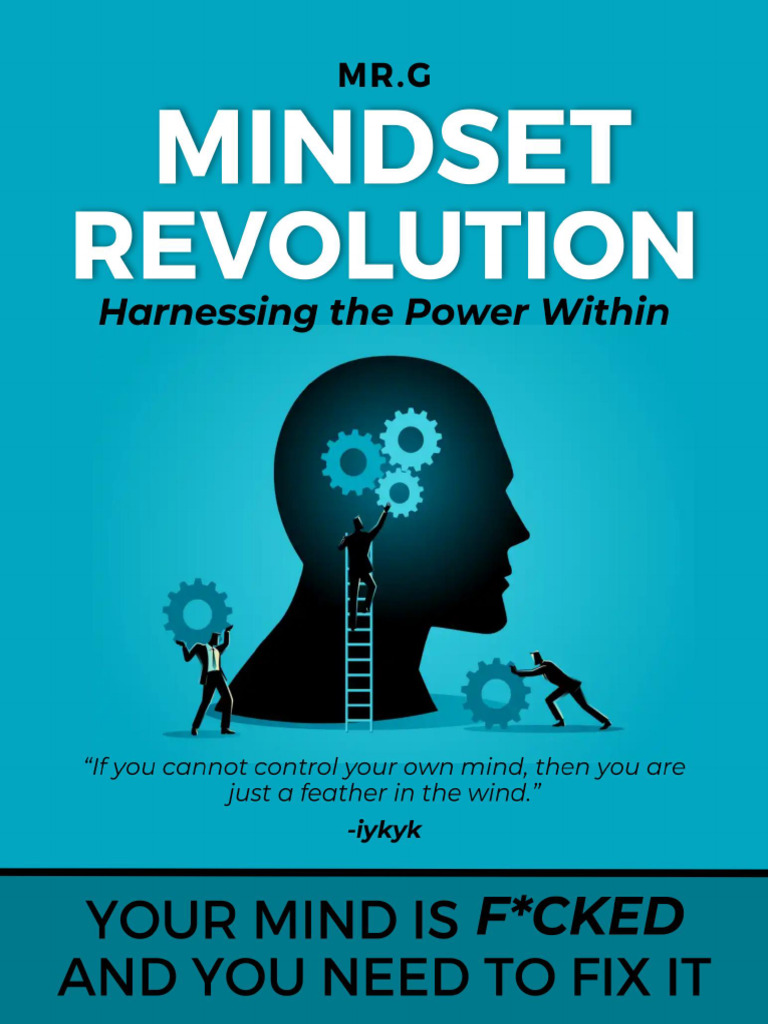 Mindset Revolution - Harnessing The Power Within | PDF | Mindset ...