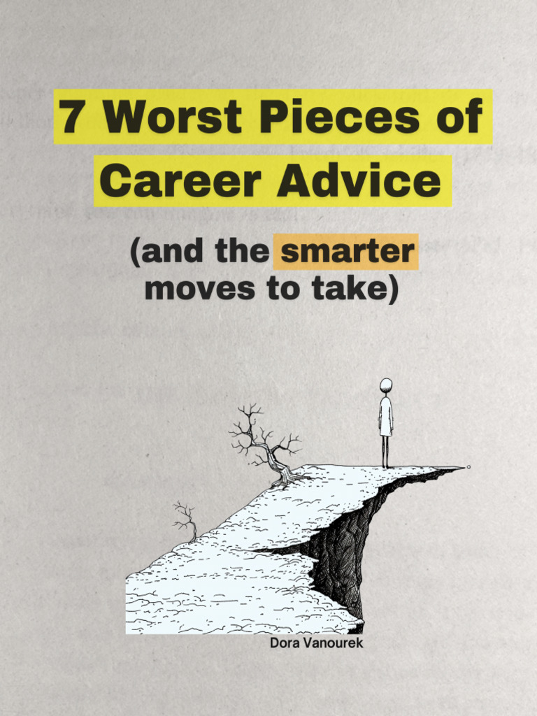 7 Worst Pieces of Career Advice 1725378823 | PDF