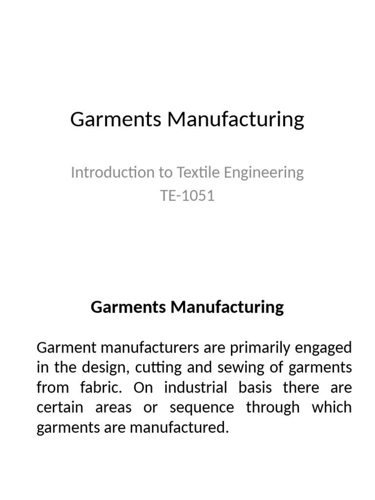 Garments Manufacturing Process Overview | PDF | Sewing | Seam (Sewing)
