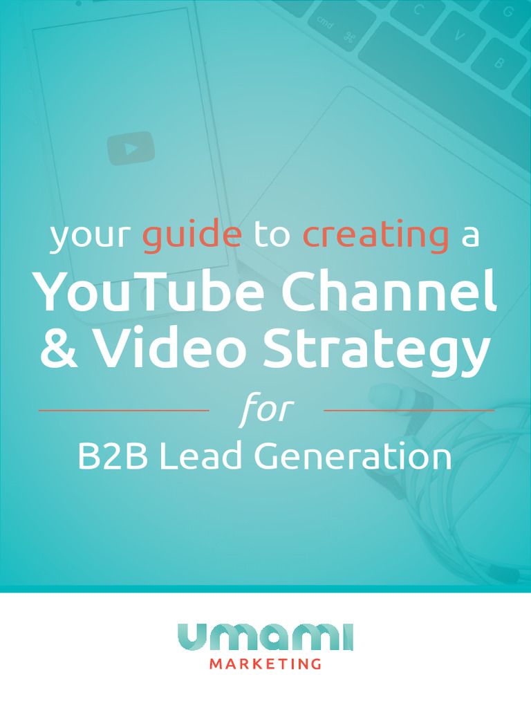 Your Guide To Creating A YouTube Channel Umami Marketing | PDF | You ...