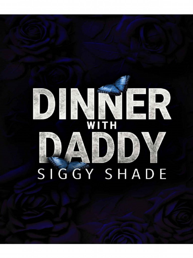 07 Dinner With Daddy - Siggy Shade | PDF