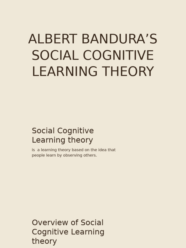 Albert Bandura's Social Cognitive Learning Theory | PDF | Self Efficacy | Goal Setting