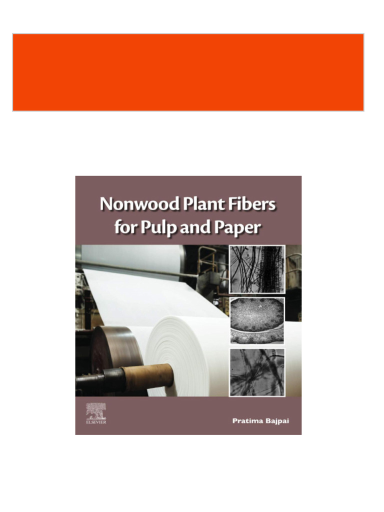 Download full Nonwood Plant Fibers for Pulp and Paper 1st Edition ...