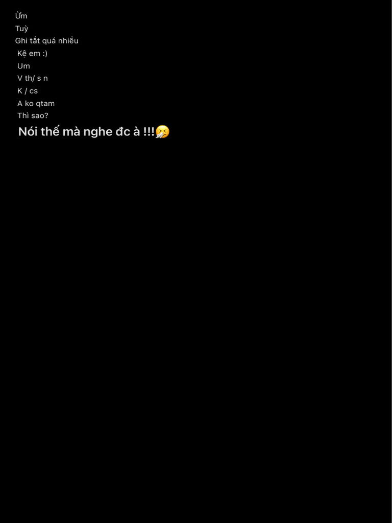 Nói TH Mà Nghe Cà: M Tu Ghi T T Quá Nhi U K Em:) Um V TH/ S N K / Cs A Ko Qtam Thì Sao | PDF