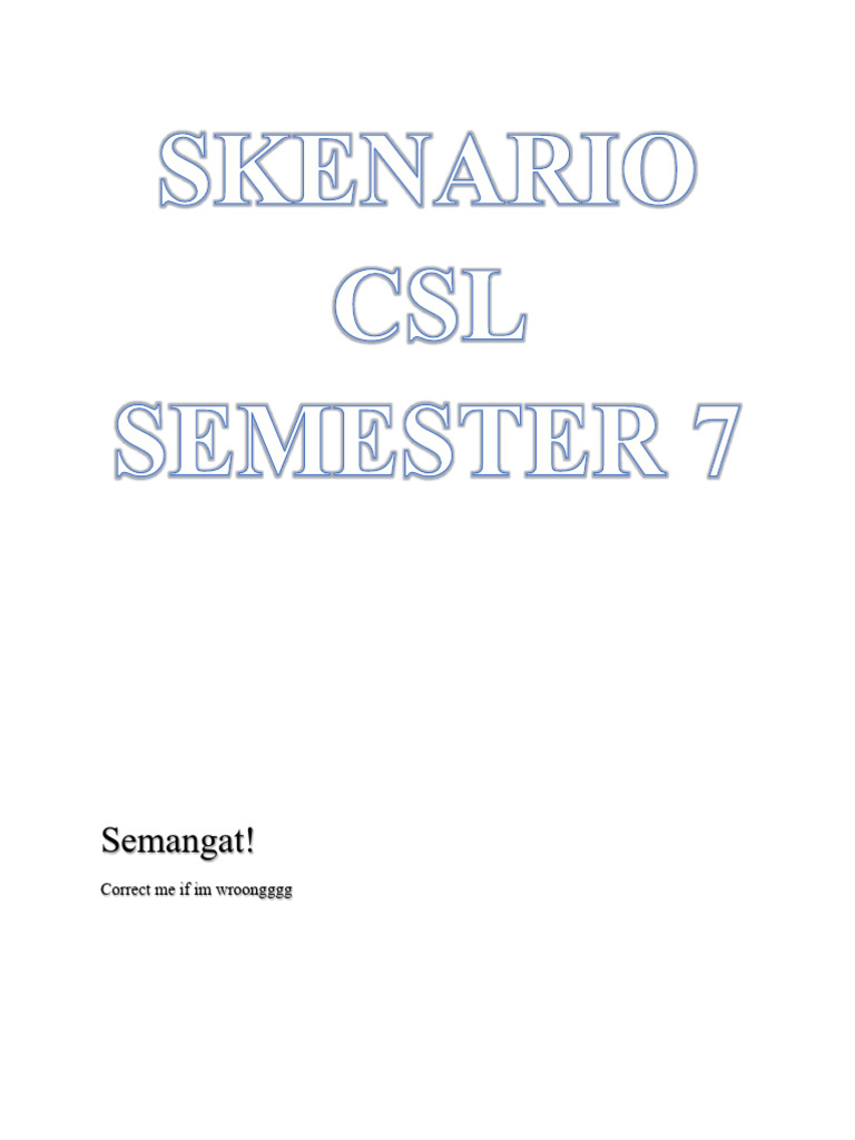 (Baruuu BGT) Skenario CSL Sem 8 | PDF