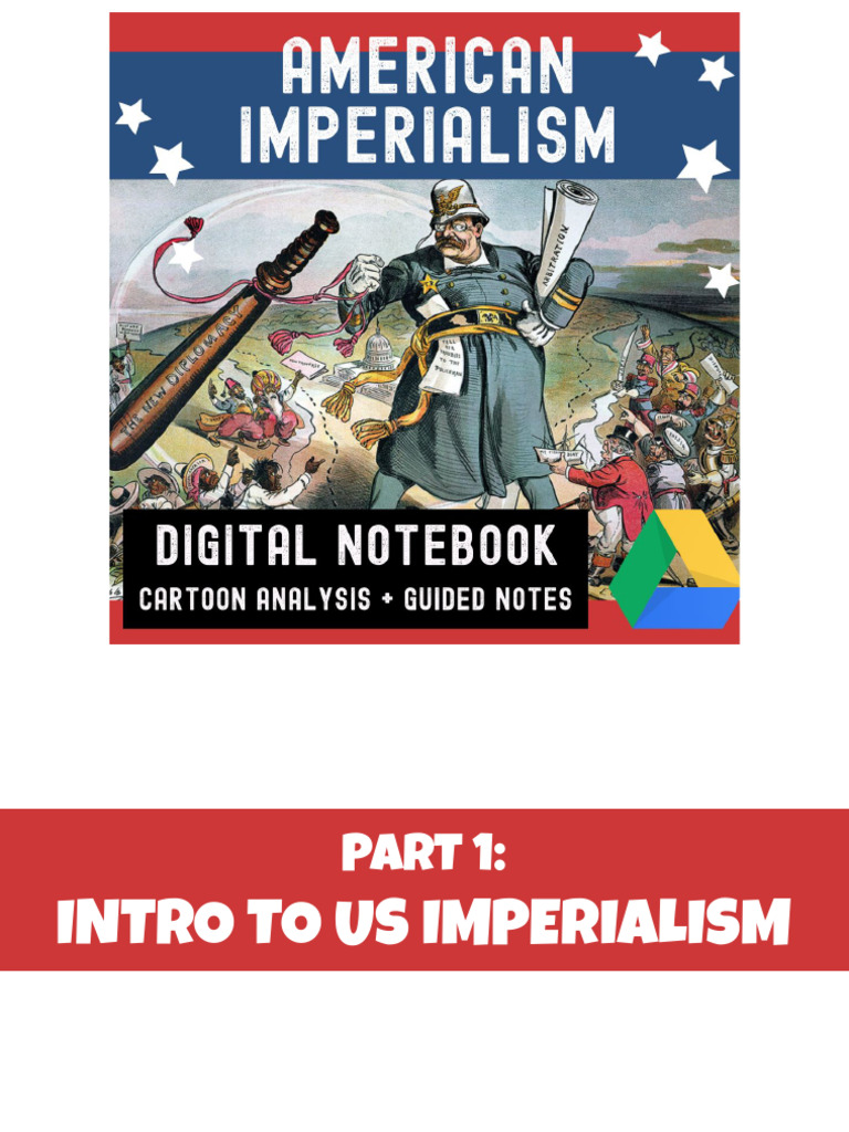 US Imperialism Digital Notebook | PDF | Imperialism | William Howard Taft