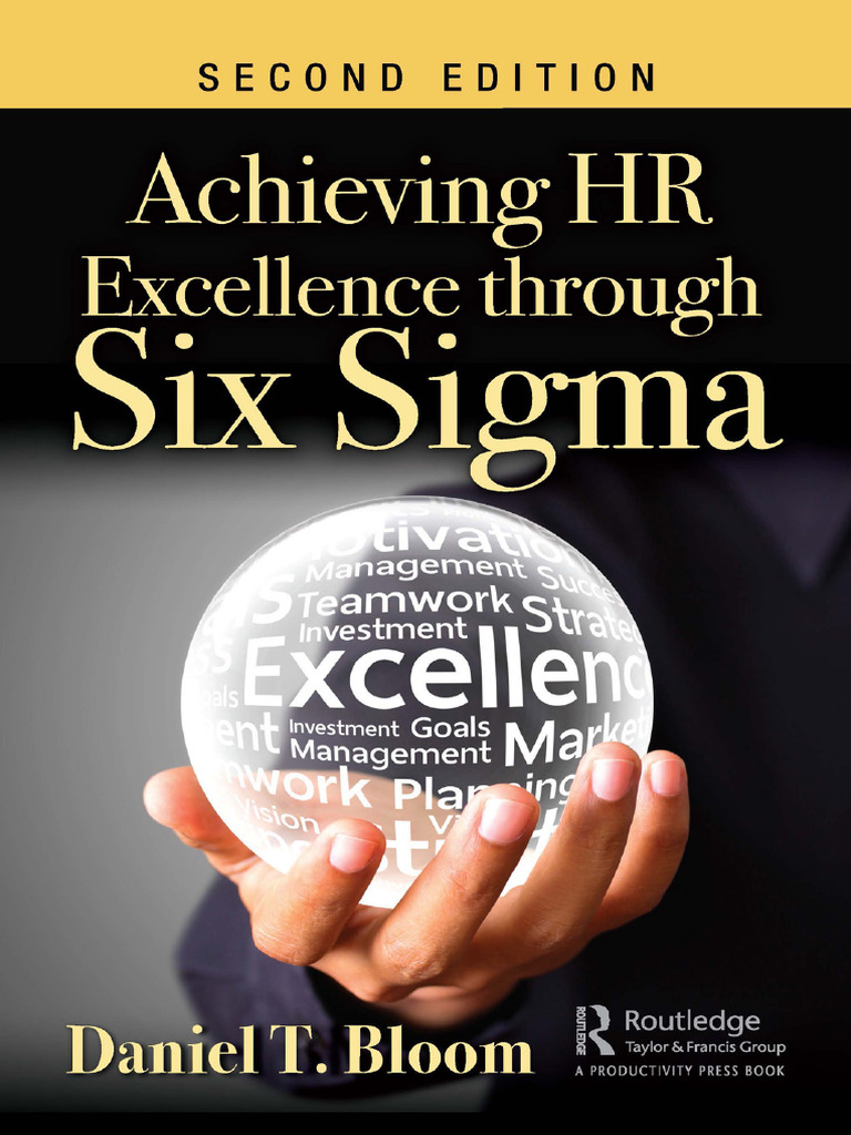 Daniel Bloom - Achieving HR Excellence Through Six Sigma-CRC Press ...