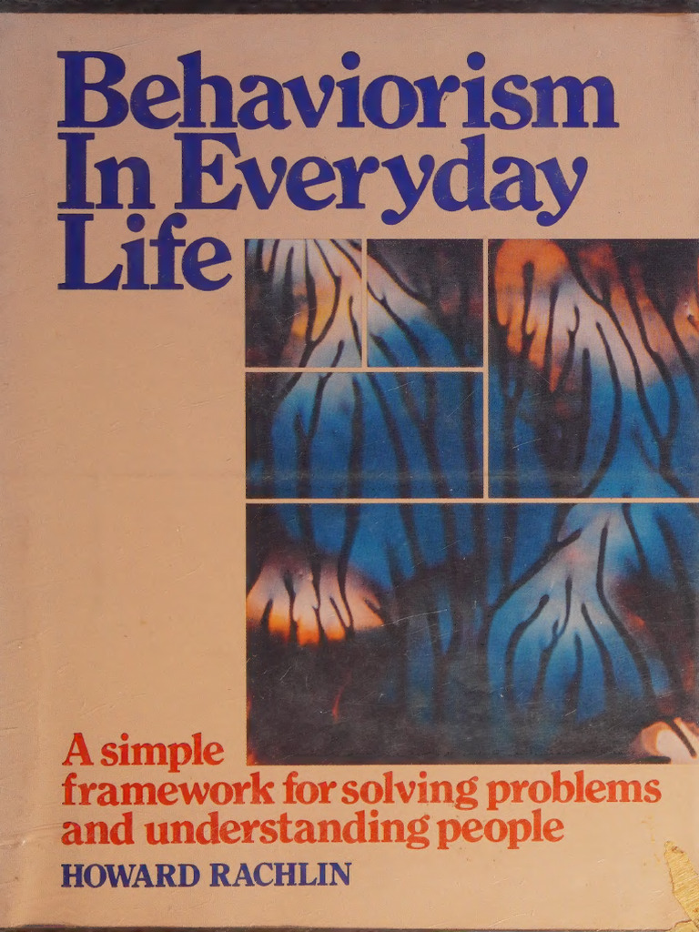 Behaviorism in Everyday Life - Rachlin, Howard | PDF | Thought | Evidence