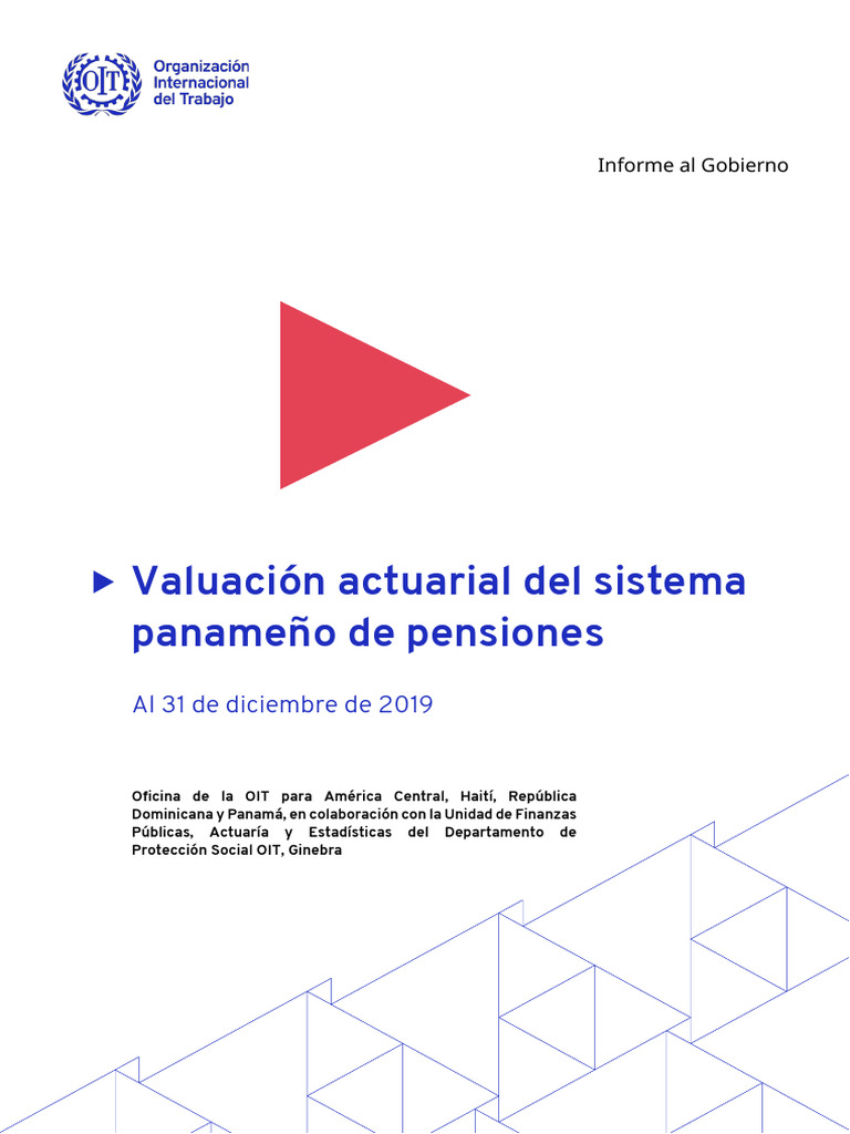 INFORME-OIT Valuacion Actuarial Del Sistema Panameno de Pensiones CSS ...