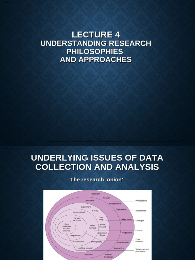 Lecture 4 UNDERSTANDING RESEARCH PHILOSOPHIES AND APPROACHES | PDF ...