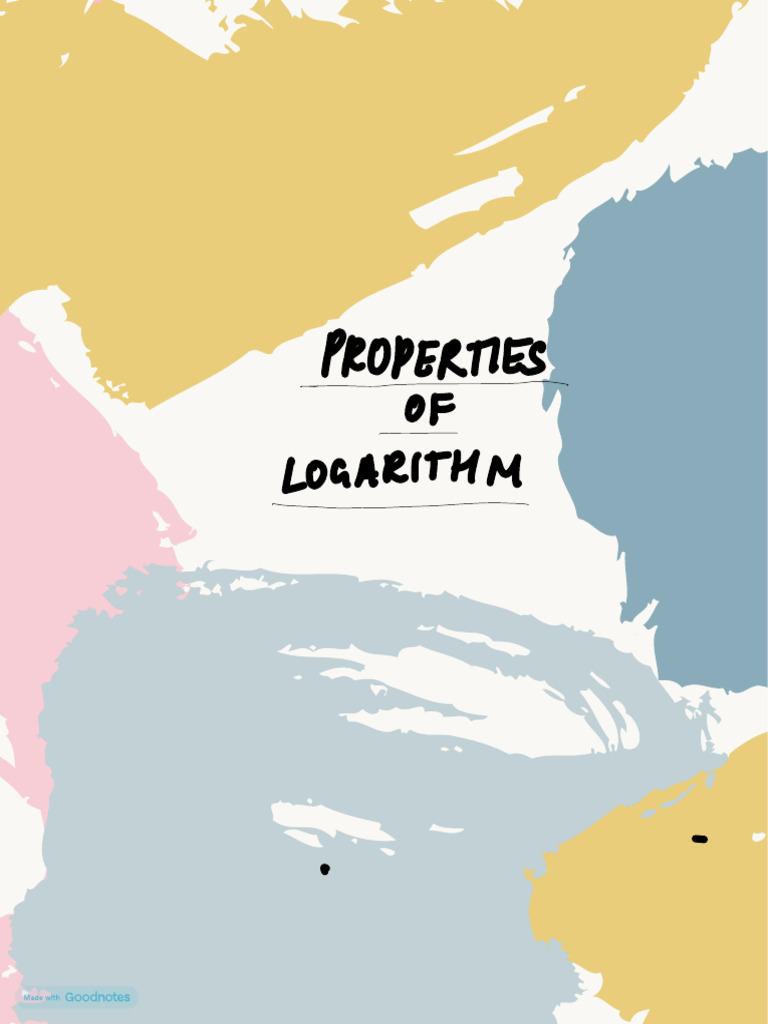 Properties of Logarithm | PDF | Teaching Methods & Materials