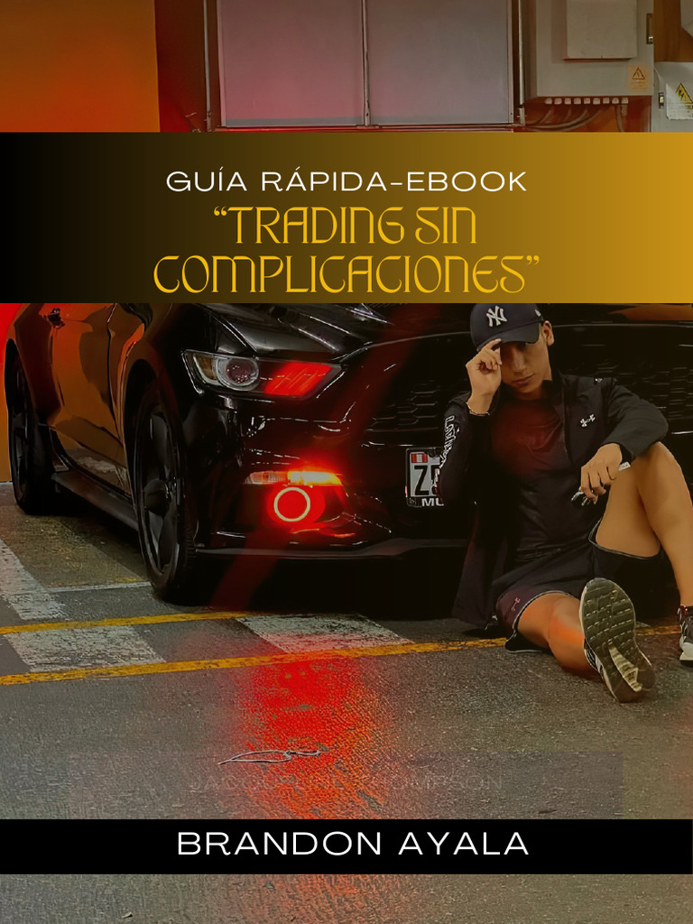"Trading Sin Complicaciones": Brandon Ayala | PDF | Comerciante (Finanzas)