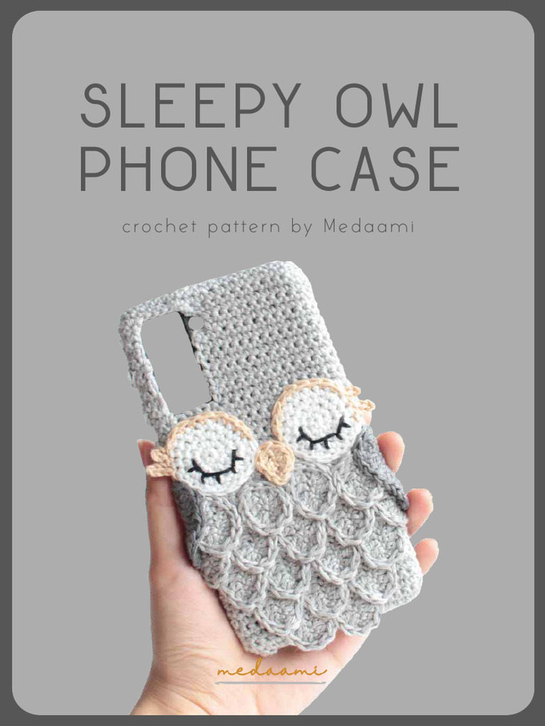 Sleepy Owl Crochet Phone Case Pattern | PDF | Crochet | Textiles