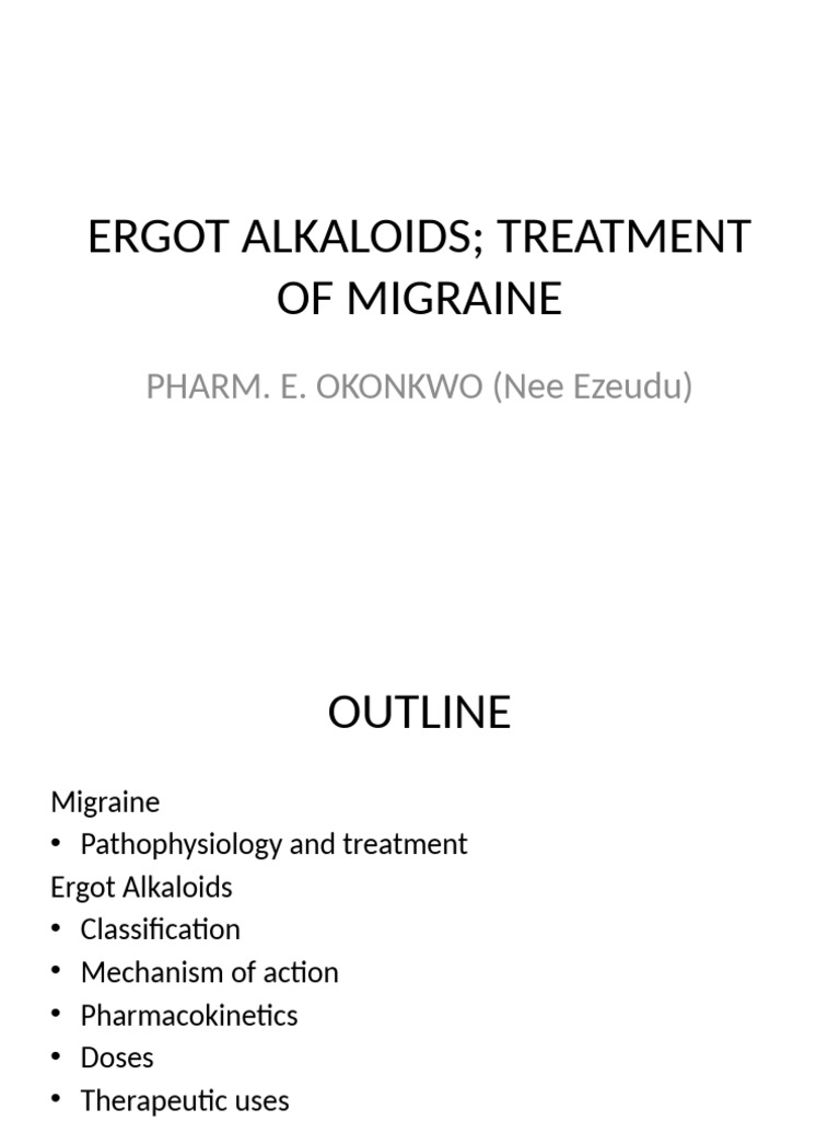 8 Ergot Alkaloids | PDF | Pharmacology | Drugs Acting On The Nervous System