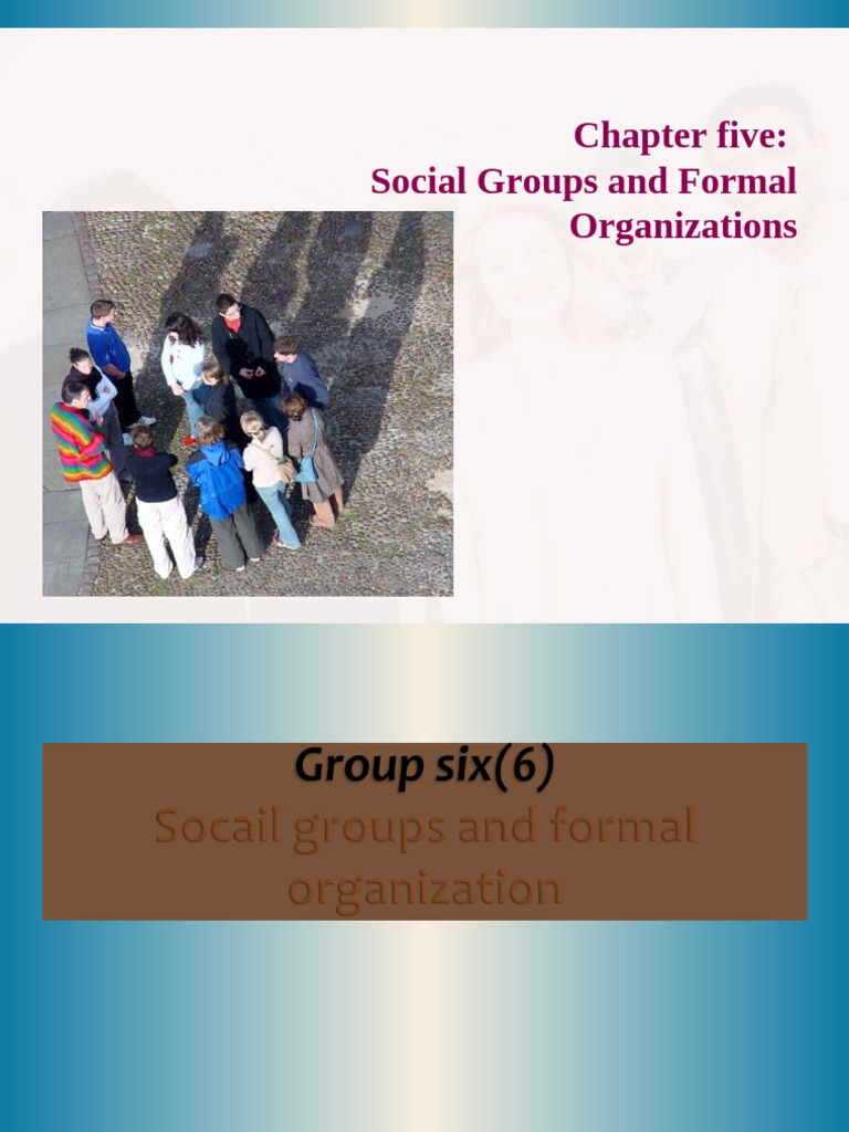 Social Groups and Formal Organization | PDF | Leadership | Bureaucracy